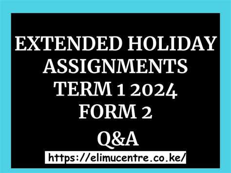 Extended Holiday Assigments Form 2 Term 1 2024 Elimu Centre