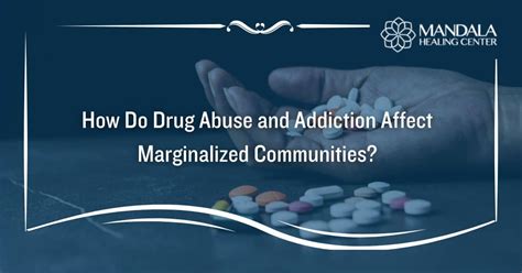 How Does Addiction Affect Marginalized Communities Mandala