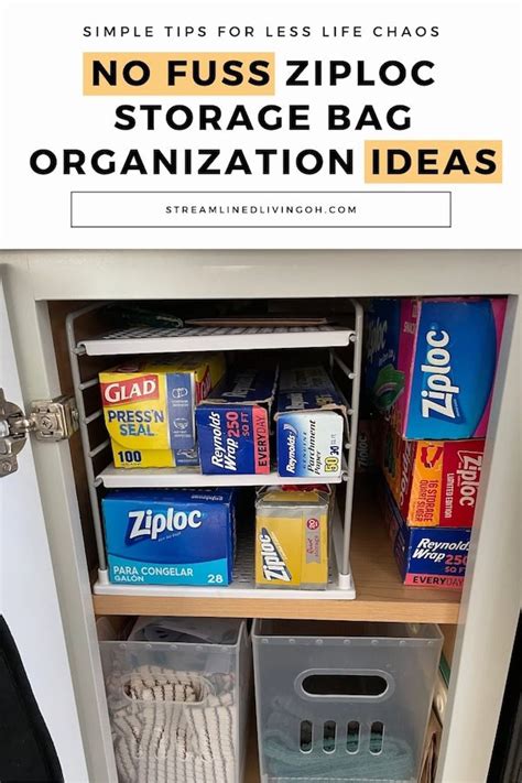 No Fuss Ziploc Storage Bag Organization Ideas Streamlined Living
