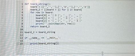 Solved 7 11 Activity Tic Tac Toe Board Define A Function