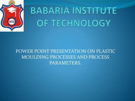 Plastic Process And Processing Parameter Pptx