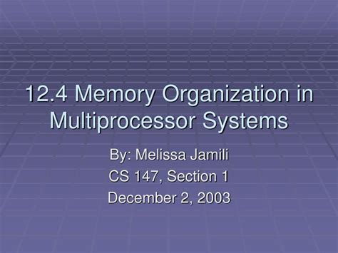 Ppt 124 Memory Organization In Multiprocessor Systems Powerpoint