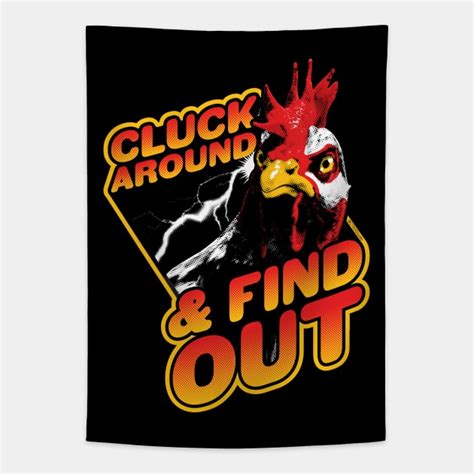 Funny Chicken Cluck Around And Find Out Funny Chicken Tapestry