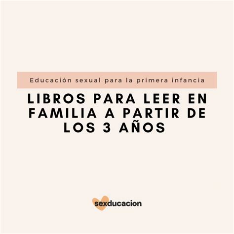 Libros De Educación Sexual En La Primera Infancia Sexducacion