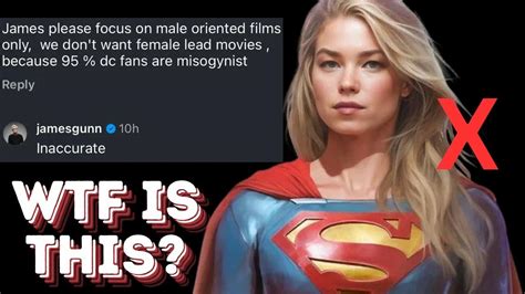 Sexist Dc Fans Demand James Gunn Not Have Female Lead Films In The Dcu