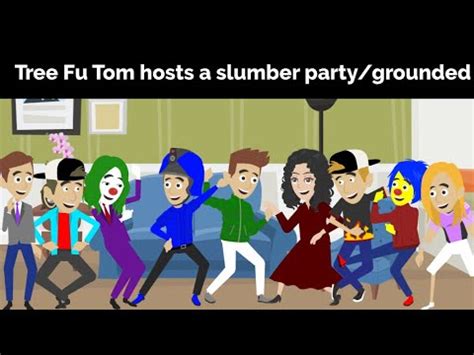 Tree Fu Tom Hosts A Slumber Party And Gets Grounded Youtube