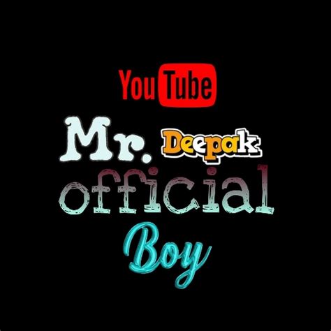 Mr Deepak Official Boy Youtube