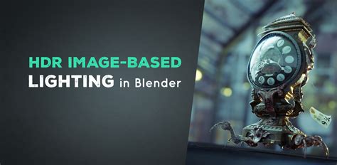 hdr image based lighting workflow in blender creative shrimp