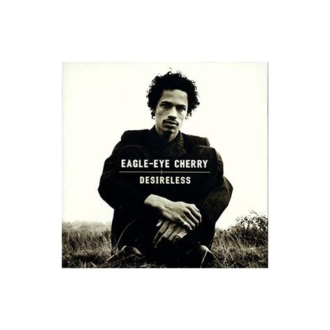 Eagle Eye Cherry Desireless