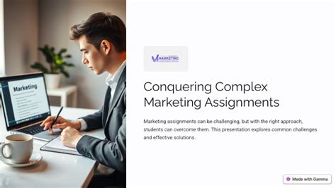Ppt Conquering Complex Marketing Assignments Powerpoint Presentation Id13869755
