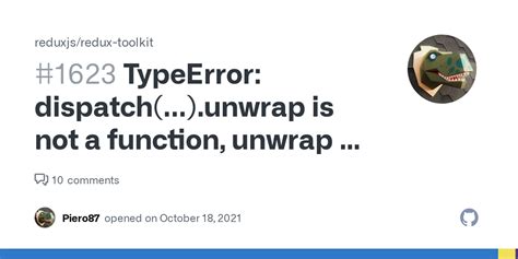Typeerror Dispatchunwrap Is Not A Function Unwrap Is Not