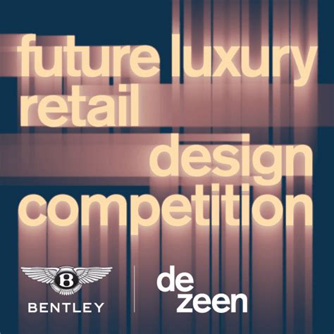 Only Two Weeks Left To Enter Future Luxury Retail Design Competition