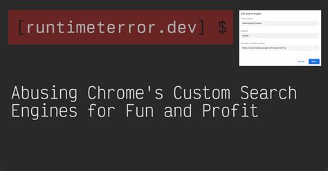 Abusing Chromes Custom Search Engines For Fun And Profit Runtimeterror
