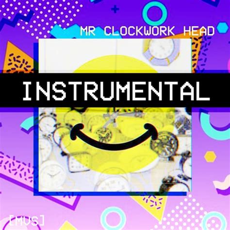 Stream Mr Clockwork Head By Mvs Listen Online For Free On