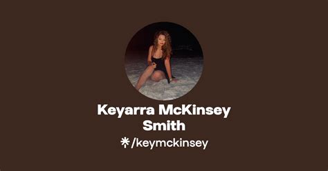 Keyarra Mckinsey Smith Instagram Facebook Tiktok Linktree
