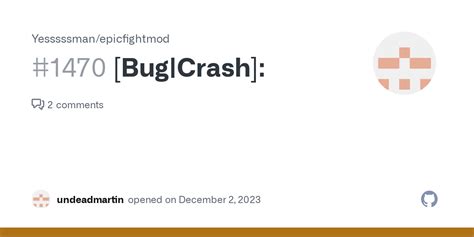 Bugcrash · Issue 1470 · Yesssssmanepicfightmod · Github