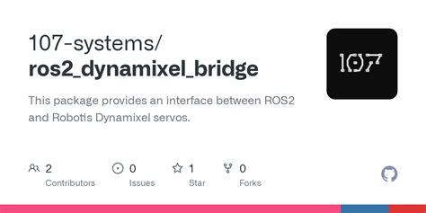Ros2dynamixelbridgebridge L3xzpy At Main · 107 Systemsros2dynamixelbridge · Github