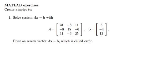 Solved MATLAB Exercises Create A Script To Solve System Chegg Com
