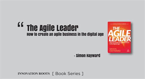 The Agile Leader Book Series Innovation Roots