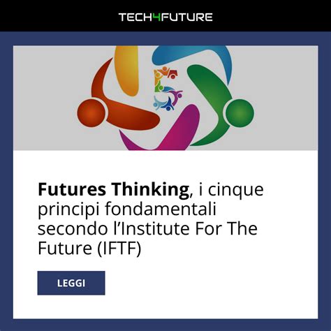 Iftf The Five Fundamental Principles For Practicing Futures Thinking