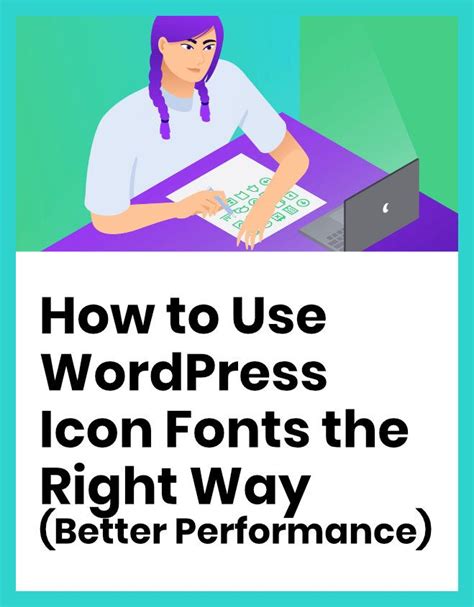 How To Use Wordpress Icon Fonts The Right Way Better Performance