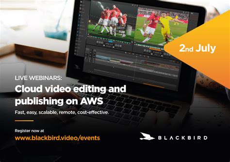 Webinar Cloud Video Editing And Publishing On Aws Blackbird