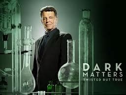 Dark Matters Twisted But True Ντοκιμαντέρ