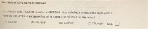 Select One Correct Answer In A Certain Code Player Is Written As Rfzbmp