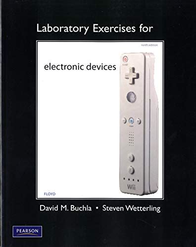 Laboratory Exercises For Electronic Devices Floyd Thomas L Buchla
