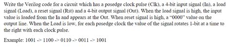 Solved Write The Verilog Code For A Circuit Which Has A Chegg