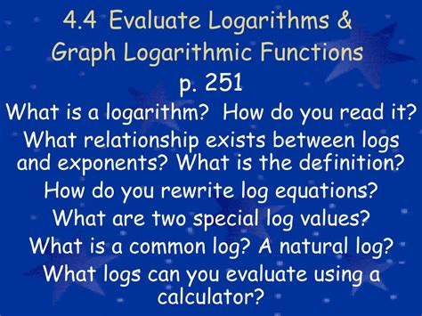 Ppt 4 4 Evaluate Logarithms And Graph Logarithmic Functions Powerpoint Presentation Id 4209235