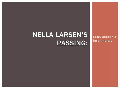 Nella Larsen S Passing Ppt
