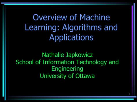 Ppt Overview Of Machine Learning Algorithms And Applications