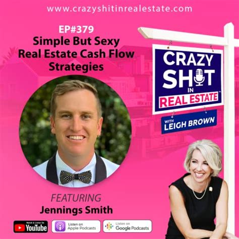 379 Simple But Sexy Real Estate Cash Flow Strategies With Jennings