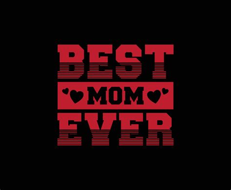 Best Mom Ever Typography Vector T Shirt Design 17637882 Vector Art At Vecteezy