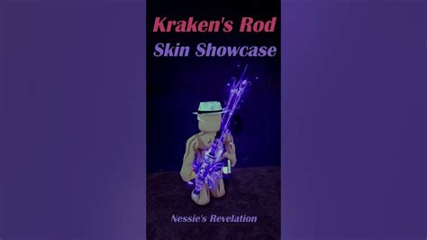 Krakens Rod Skin Showcase [nessies Revelation] Roblox Fisch Youtube