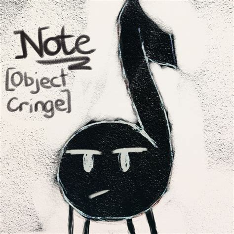 Note From Object Cringe D Cringe Objects Notes