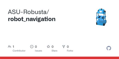 GitHub ASU Robusta Robot Navigation