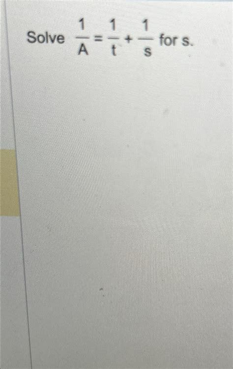 Solved Solve 1a1t1s ﻿for S