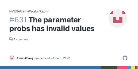 The Parameter Probs Has Invalid Values · Issue 631 · Nvidiagameworkskaolin · Github