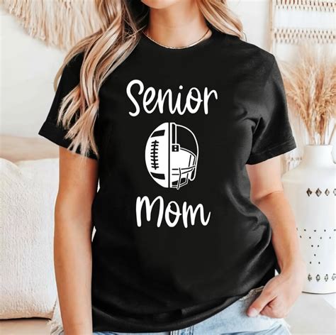 Football Mom Senior Year T Shirt Football Mom T Shirts Football Mom