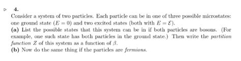 Solved Consider A System Of Two Particles Each Particle Can Chegg