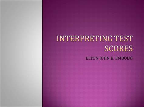 Interpreting Test Scores Ppt