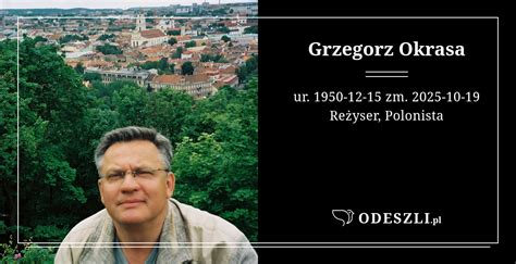 Grzegorz Okrasa Miejsca Pamięci Odeszlipl