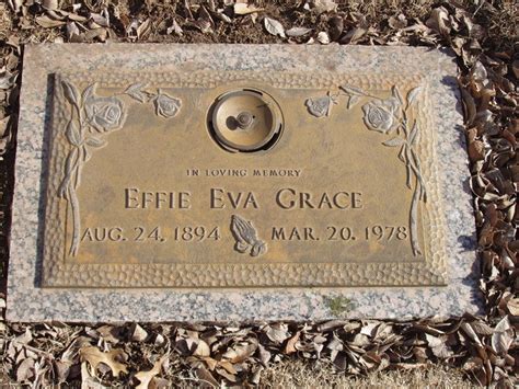 Effie Eva Grace 1894 1978 Find A Grave Memorial