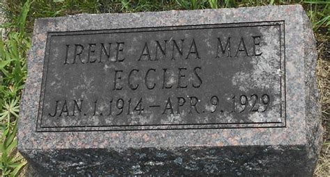 Irene Anna Mae Eccles 1914 1929 Find A Grave Memorial