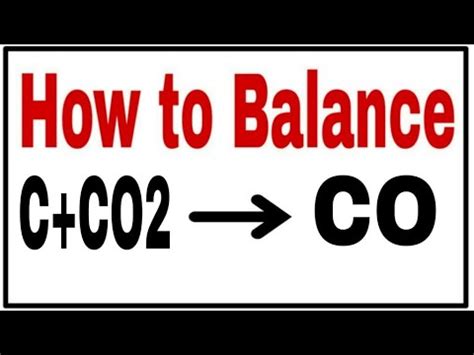 How To Balance Cco2cochemical Equation Cco2coco2co Balance