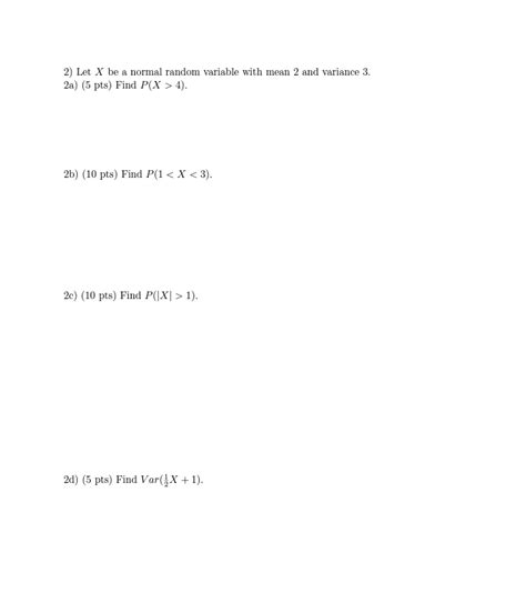 solved let x be a normal random variable with mean 2 and