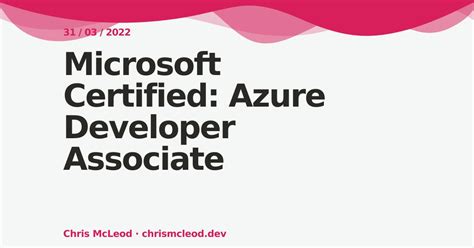Microsoft Certified Azure Developer Associate — Chris Mcleod
