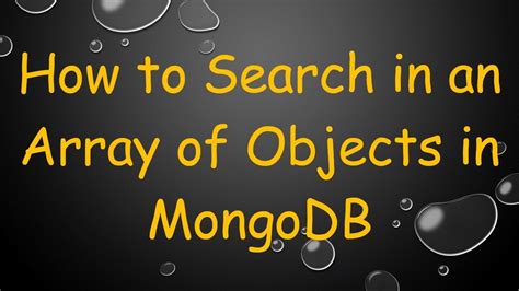 How To Search In An Array Of Objects In Mongodb Youtube